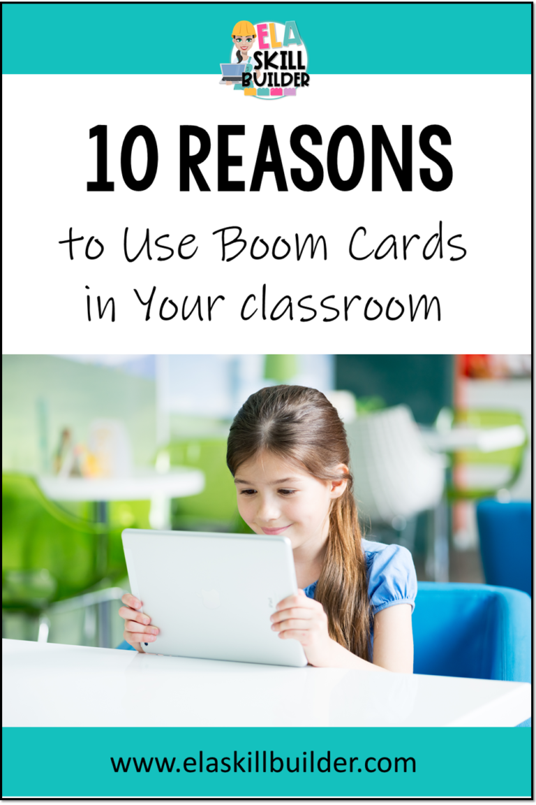 10 Reasons To Use Boom Cards In The Classroom | ELA Skill Builder