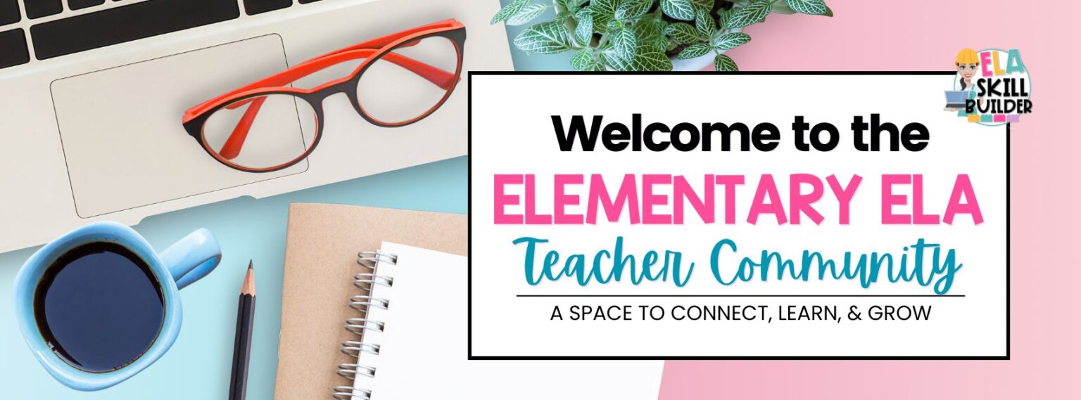 ELA Skill Builder | Elementary Writing Tips & Resources