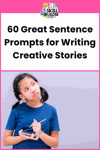 60 Great Sentence Prompts For Writing Creative Stories