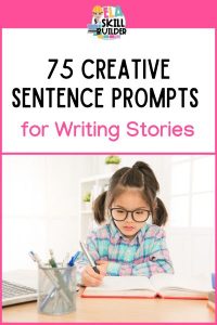 75 Creative Sentence Prompts For Writing Stories