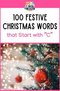 100 Festive Christmas Words That Start With C